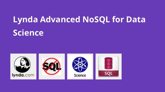Advanced NoSQL for Data Science